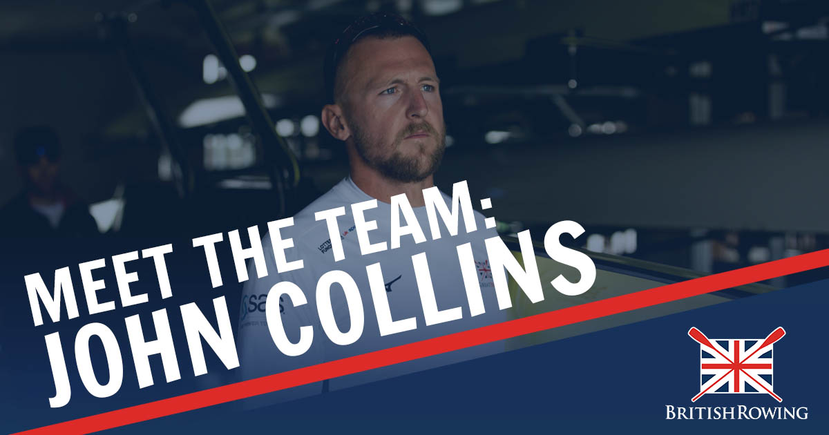 Meet the Team: John Collins - British Rowing
