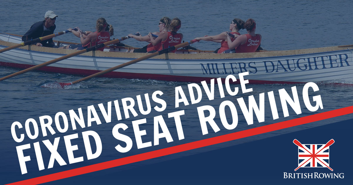 Coronavirus Advice Clarification: Fixed Seat - British Rowing