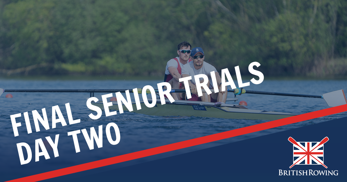 GB Rowing Team Final Trials Return to Caversham – Results - British Rowing